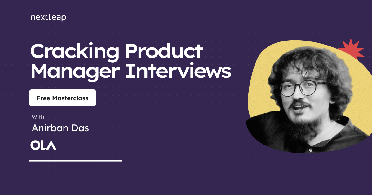 Cracking Product Manager Interviews