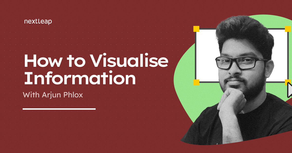 How to Visualise Information